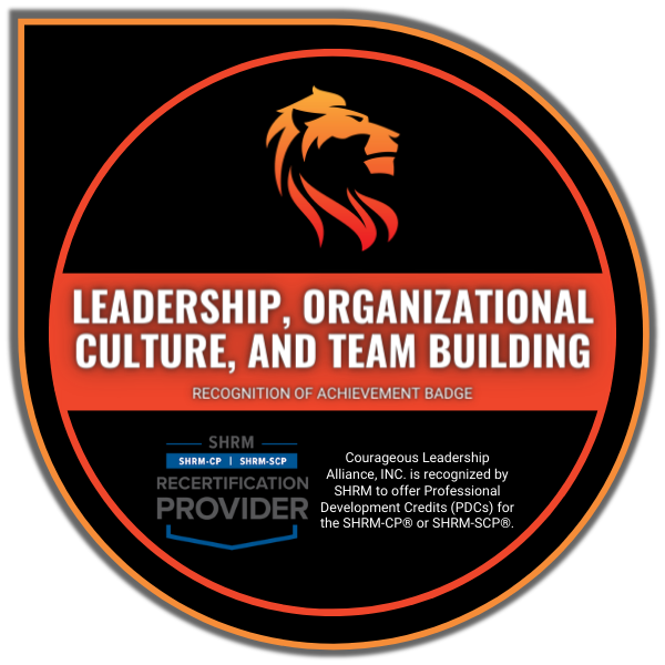 Courageous Leadership, Organizational Culture, and Team Building ...