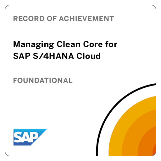 Managing Clean Core For Sap S 4hana Cloud Record Of Achievement Credly