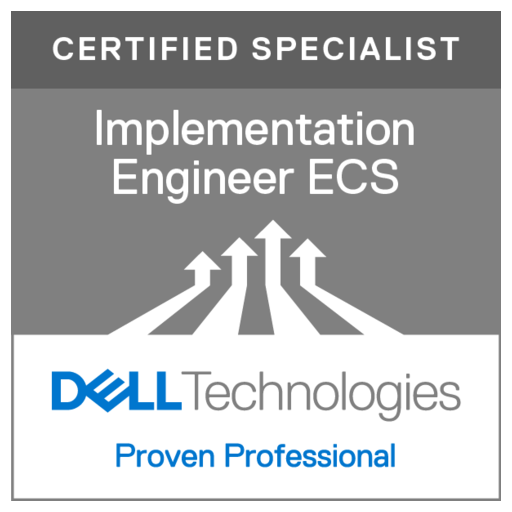 Specialist - Implementation Engineer, Elastic Cloud Storage (ECS) Version 1.0 - Credly