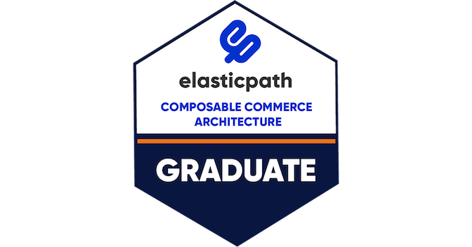 Composable Commerce Architecture Graduate - Credly