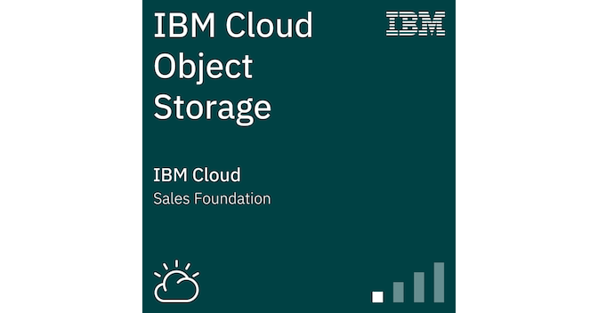IBM Cloud Object Storage Sales Foundation - Credly