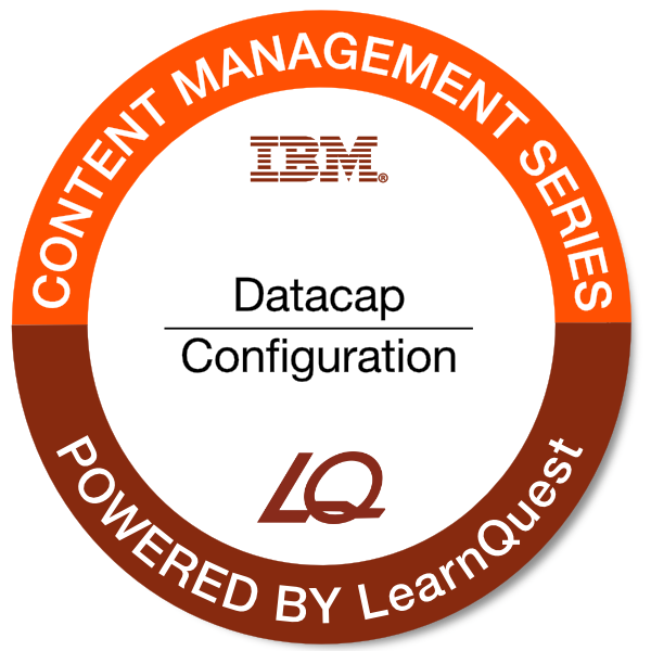 LearnQuest IBM Datacap Configuration - Credly