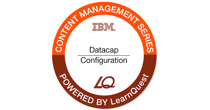 LearnQuest IBM Datacap Configuration - Credly