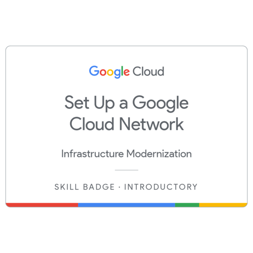 Set Up a Google Cloud Network Skill Badge - Credly