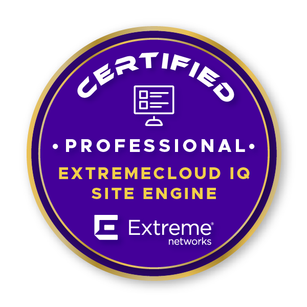 Extreme Certified Professional in ExtremeCloud IQ - Site Engine - Credly