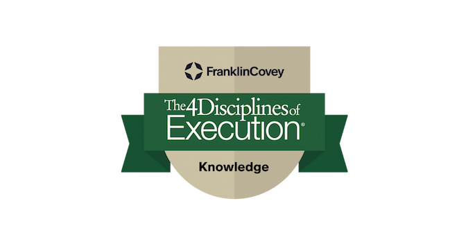 The 4 Disciplines of Execution® Knowledge Certificate - Credly