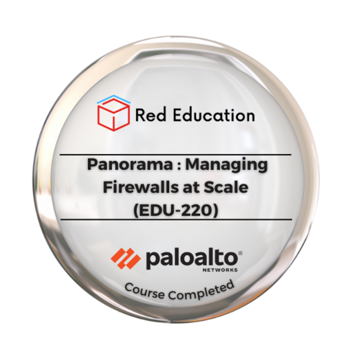 Panorama : Managing Firewalls at Scale (EDU-220) - Credly