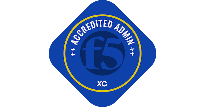 F5 Accredited Admin, Distributed Cloud (F5-AA, XC) - Credly