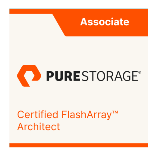 Pure Storage FlashArray Architect Associate - Credly