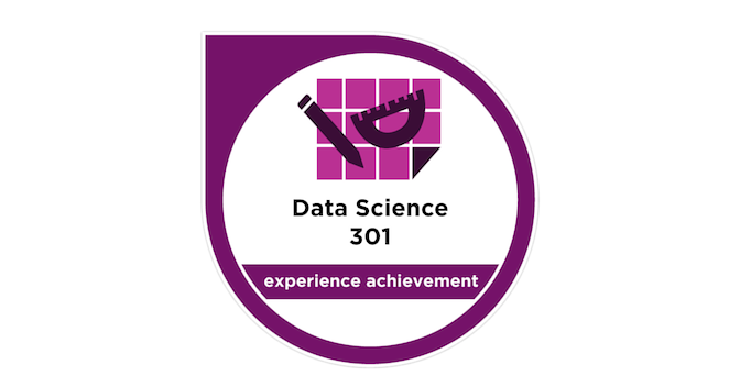 Data Science 301 - Credly