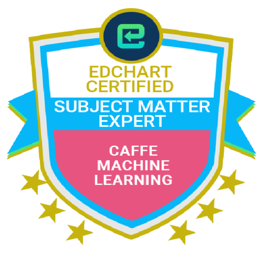 Edchart Certified Caffe Machine Learning Subject Matter Expert - Credly