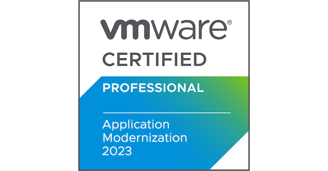 VMware Certified Professional - Application Modernization 2023 - Credly