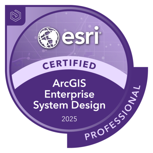 ArcGIS Enterprise System Design Professional 2025 - Credly