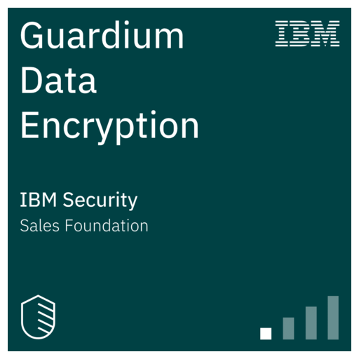 Guardium Data Encryption Sales Foundation - Credly