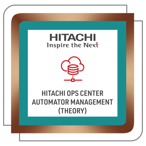 Hitachi Ops Center Automator Management (Theory) - Credly