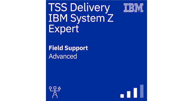 IBM System Z - Field Support, Expert - Credly