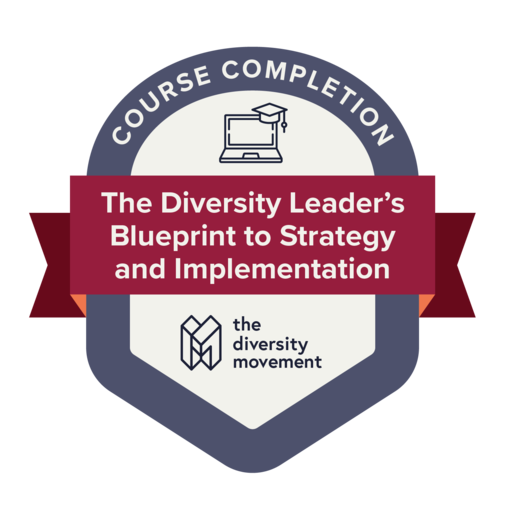 The Diversity Leader's Blueprint to Strategy and Implementation - Credly