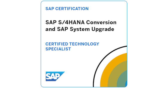 SAP Certified Technology Specialist - SAP S/4HANA Conversion and SAP System Upgrade - Credly
