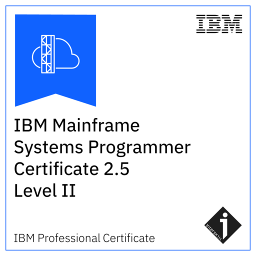Interskill - IBM Mainframe Systems Programmer Level II Certificate 2.5 - Credly