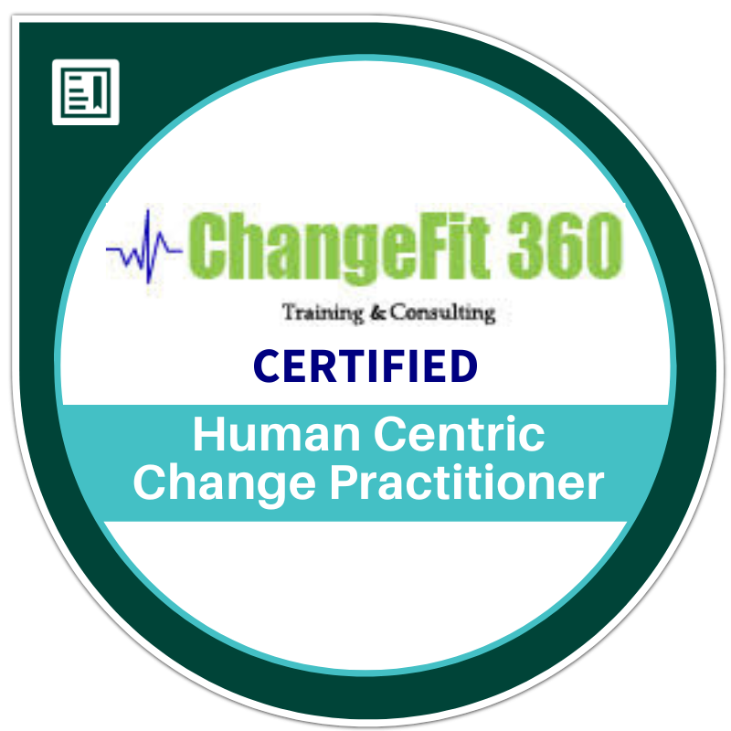 Changefit 360 Human Centric Change Certification - Credly