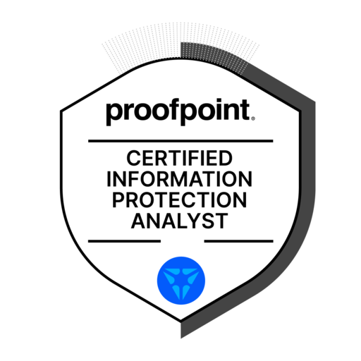 Proofpoint Certified Information Protection Analyst - Credly