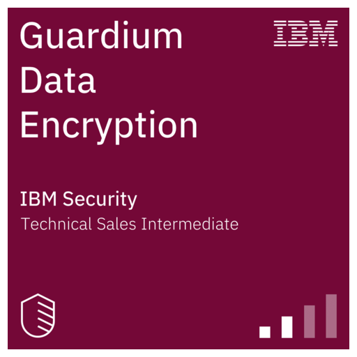 Guardium Data Encryption Technical Sales Intermediate - Credly