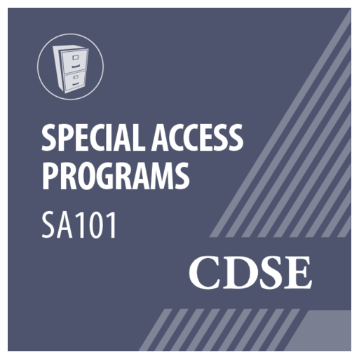 Introduction to Special Access Programs (SAP) (SA101.01/SA101.10)(v.4 ...