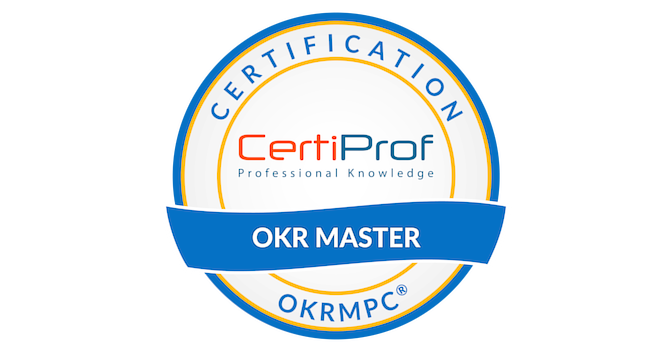 OKR Master Professional Certification - OKRMPC® ! - Credly