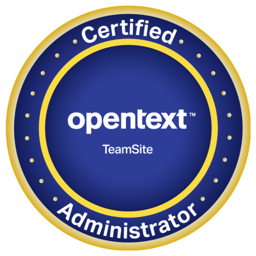 OpenText Certified Administrator - TeamSite - Credly