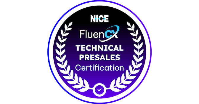 NICE FluenCX Technical Presales Certification - Credly