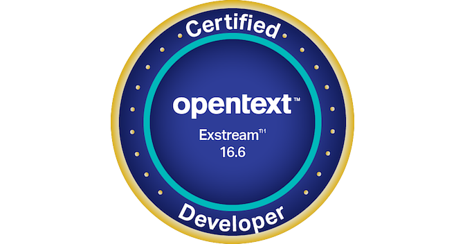 OpenText Certified Developer - Exstream 16.6 - Credly