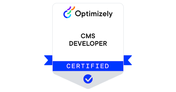 Optimizely Certified CMS Developer - Credly