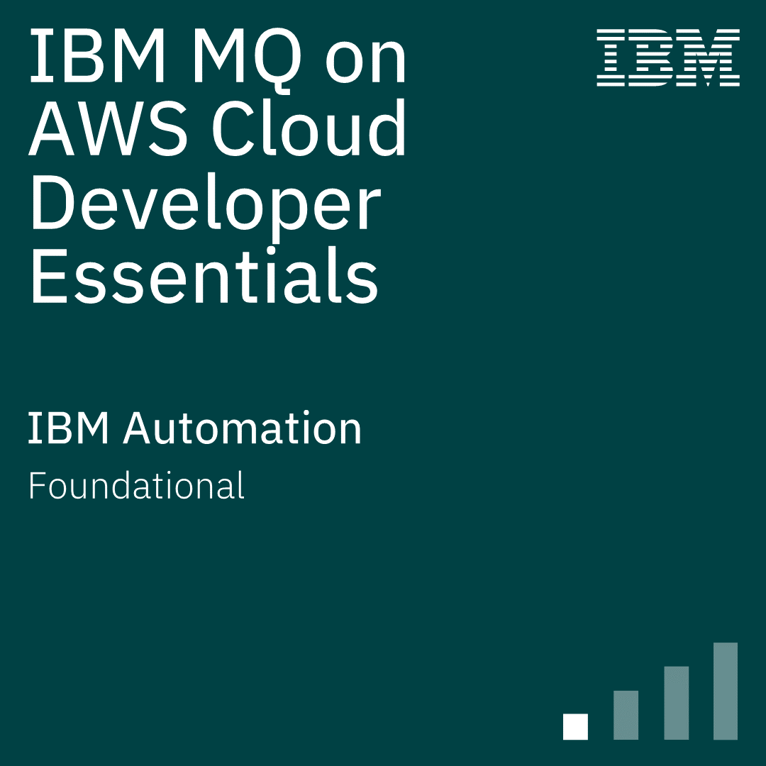 IBM MQ On AWS Cloud Developer Essentials Credly IBM MQ On AWS Cloud Developer Essentials Credly