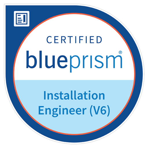 Blue Prism Certified Installation Engineer (Version 6) - Credly