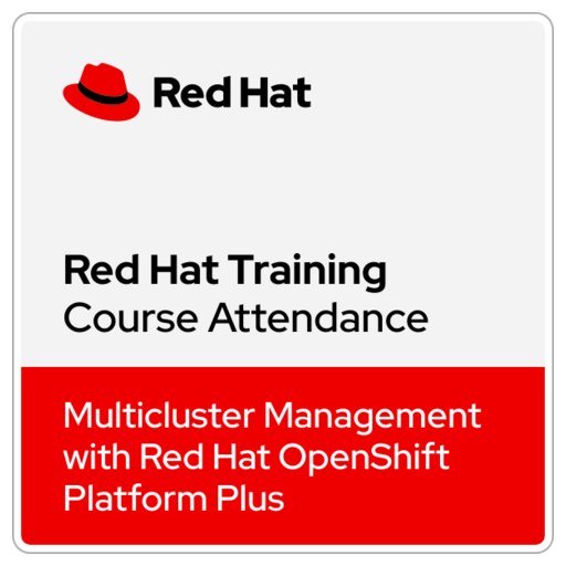 Multicluster Management with Red Hat OpenShift Platform Plus (DO480 ...