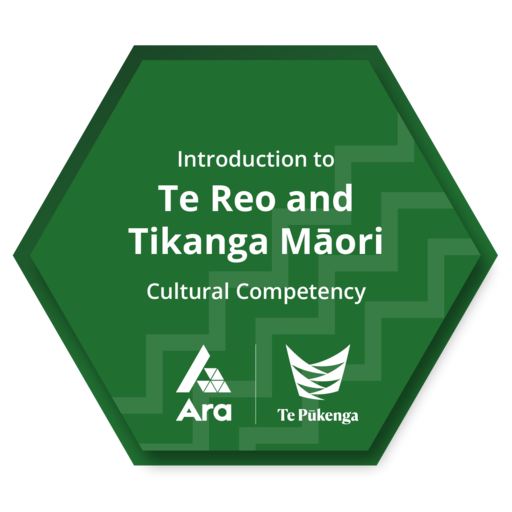 Introduction to Te Reo and Tikanga Māori. Cultural Competency - Credly