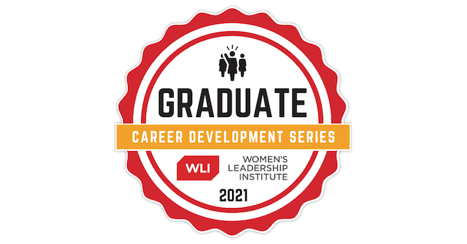 Women's Leadership Institute: 2021 Career Development Series - Credly