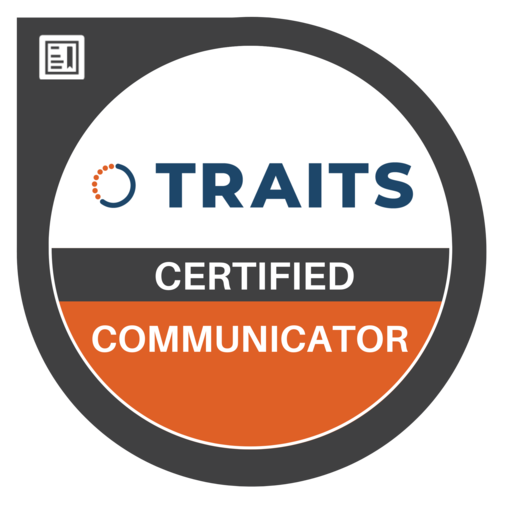 TRAITS Certified Communicator | Increasing Team Effectiveness - Credly