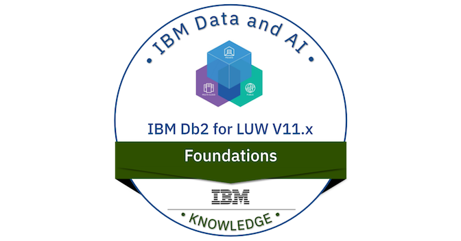 IBM Db2 for LUW V11.x Foundations - Credly