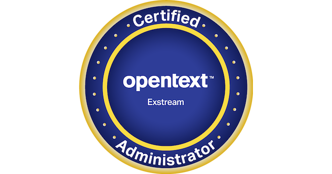 OpenText Certified Administrator - Exstream - Credly