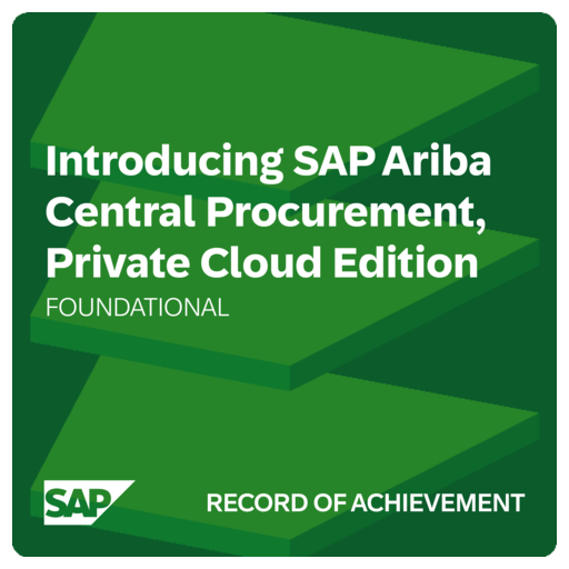 Introducing SAP Ariba Central Procurement, Private Cloud Edition - Record of Achievement - Credly