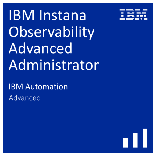 IBM Instana Observability Advanced Administrator - Credly