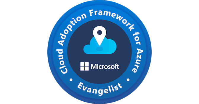 Evangelist - Cloud Adoption Framework for Azure - Credly