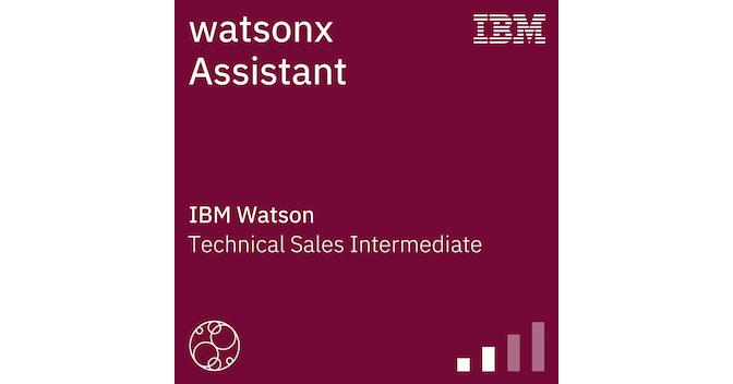 watsonx Assistant Technical Sales Intermediate - Credly