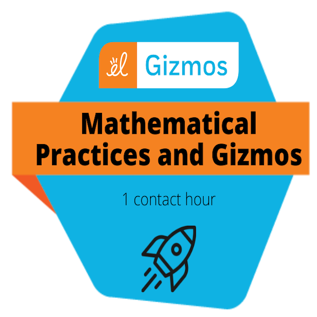 Mathematical Practices and Gizmos (1 Hour) - Credly