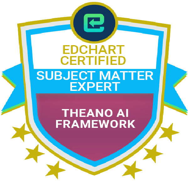 Edchart Certified Theano AI Framework Subject Matter Expert - Credly