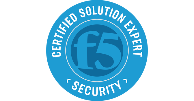 F5 Certified! Solution Expert, Security (F5-CSE, Security) - Credly