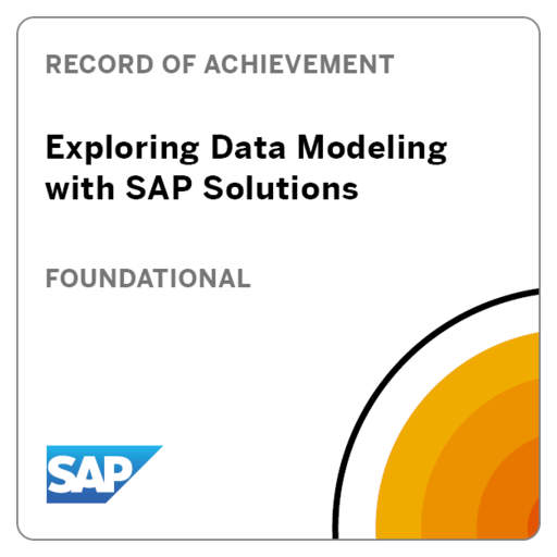Exploring Data Modeling with SAP Solutions - Record of Achievement - Credly