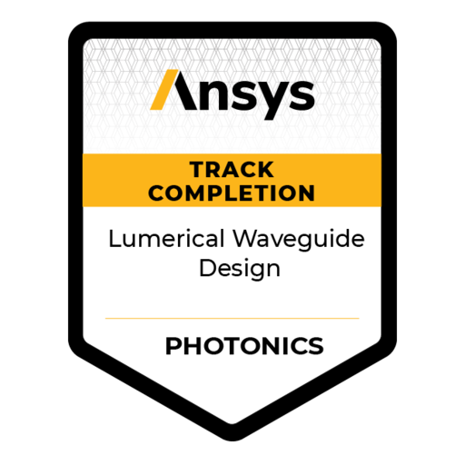 Ansys Track Completion: Lumerical Waveguide Design - Credly