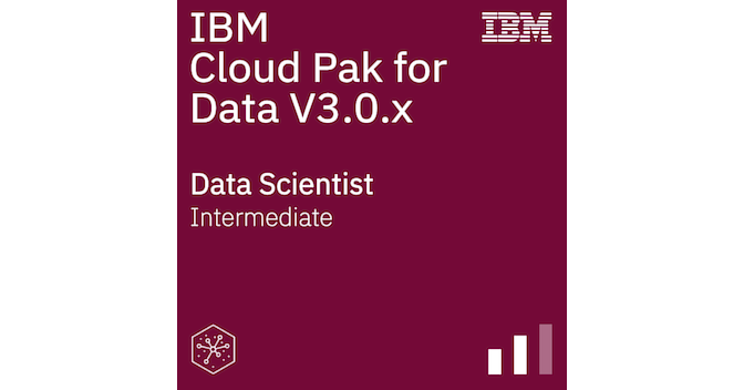 IBM Cloud Pak for Data V3.0.x Data Scientist - Credly